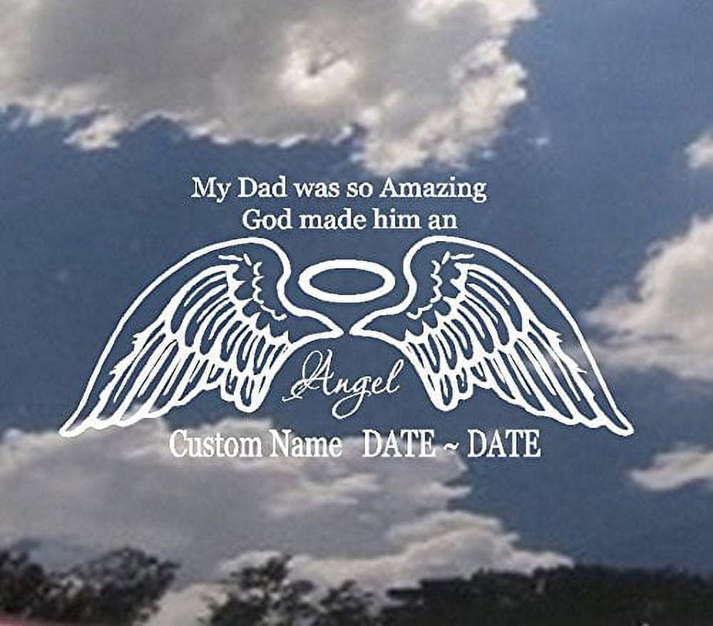 Memory of Decal : My Dad was so Amazing God made him an Angel ~ Memory ...