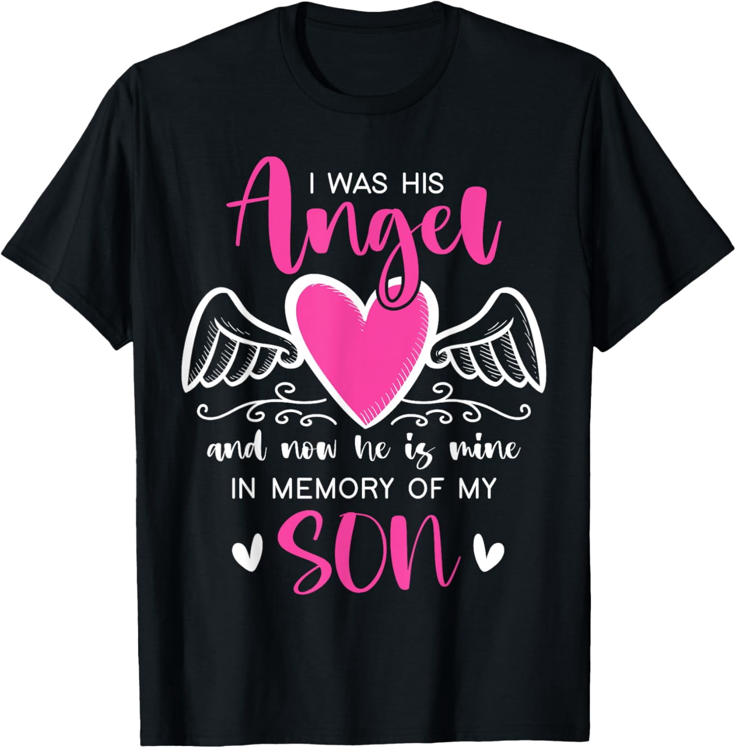 Memory of My Son I Was Her Angel Now She is Mine Heaven T-Shirt Casual ...