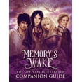 Memory's Wake - The Official Illustrated Companion Guide (Paperback ...