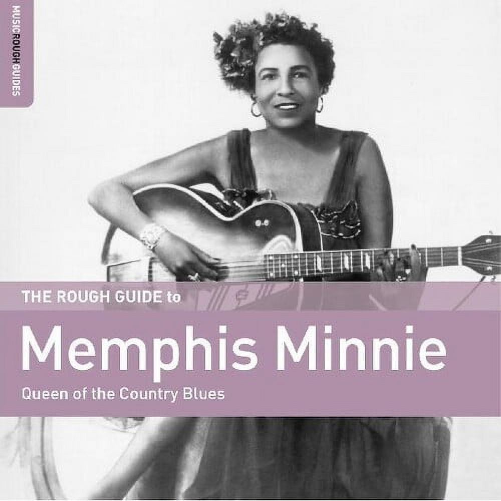 Memphis Minnie - Rough Guide To Memphis Minnie - Queen of the Country ...