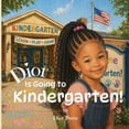 Memphis Parks Literacy Program Dior Is Going to Kindergarten, Book 2026 ...