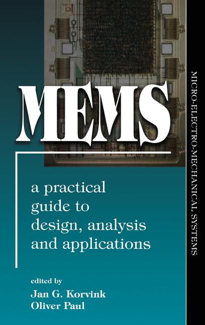 Mems: A Practical Guide of Design, Analysis, and Applications ...
