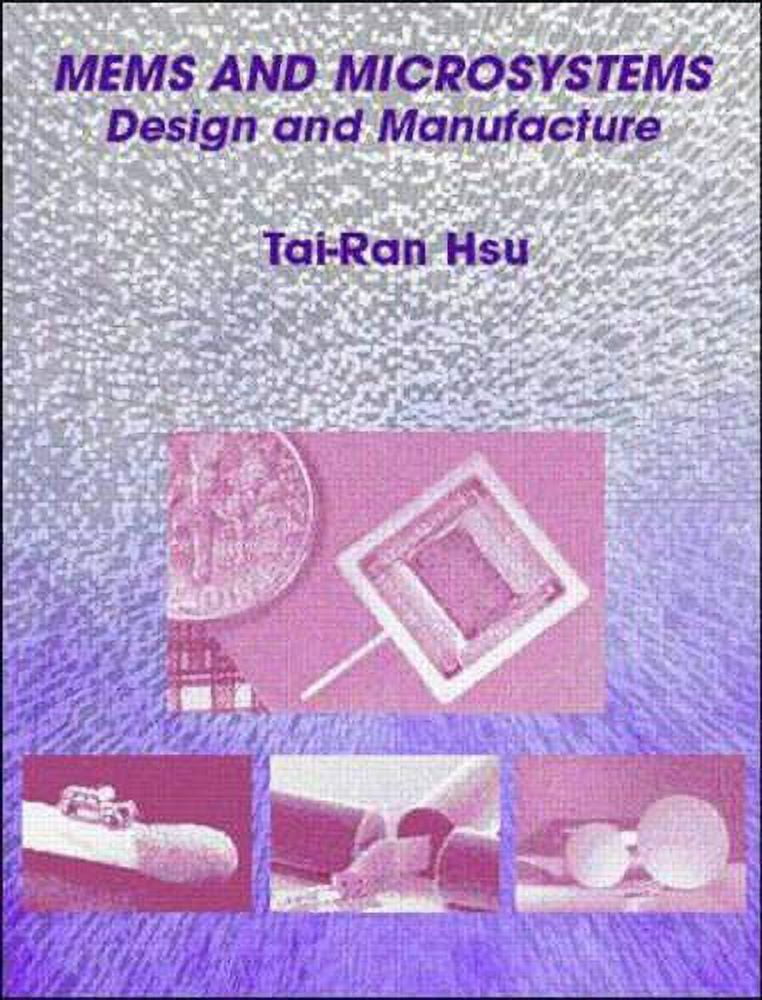 Pre-Owned Mems and Microsystems: Design and Manufacture (Hardcover ...