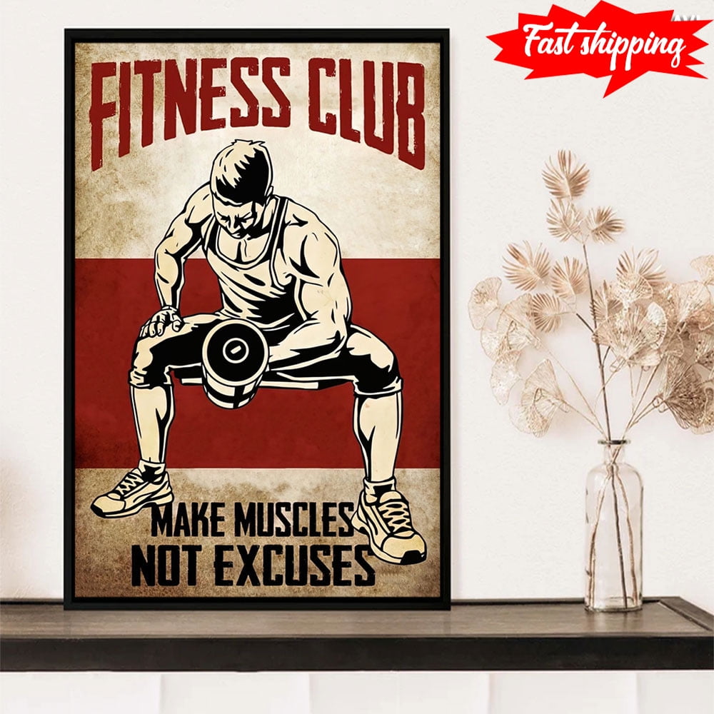 Men Fitness Club Make Muscles Not Excuses Men Fitness Gift 11 x 17 Inch ...