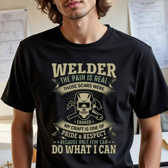 Men'S Black Welder Graphic T-Shirt - "The Pain Is Real, My Craft Is ...