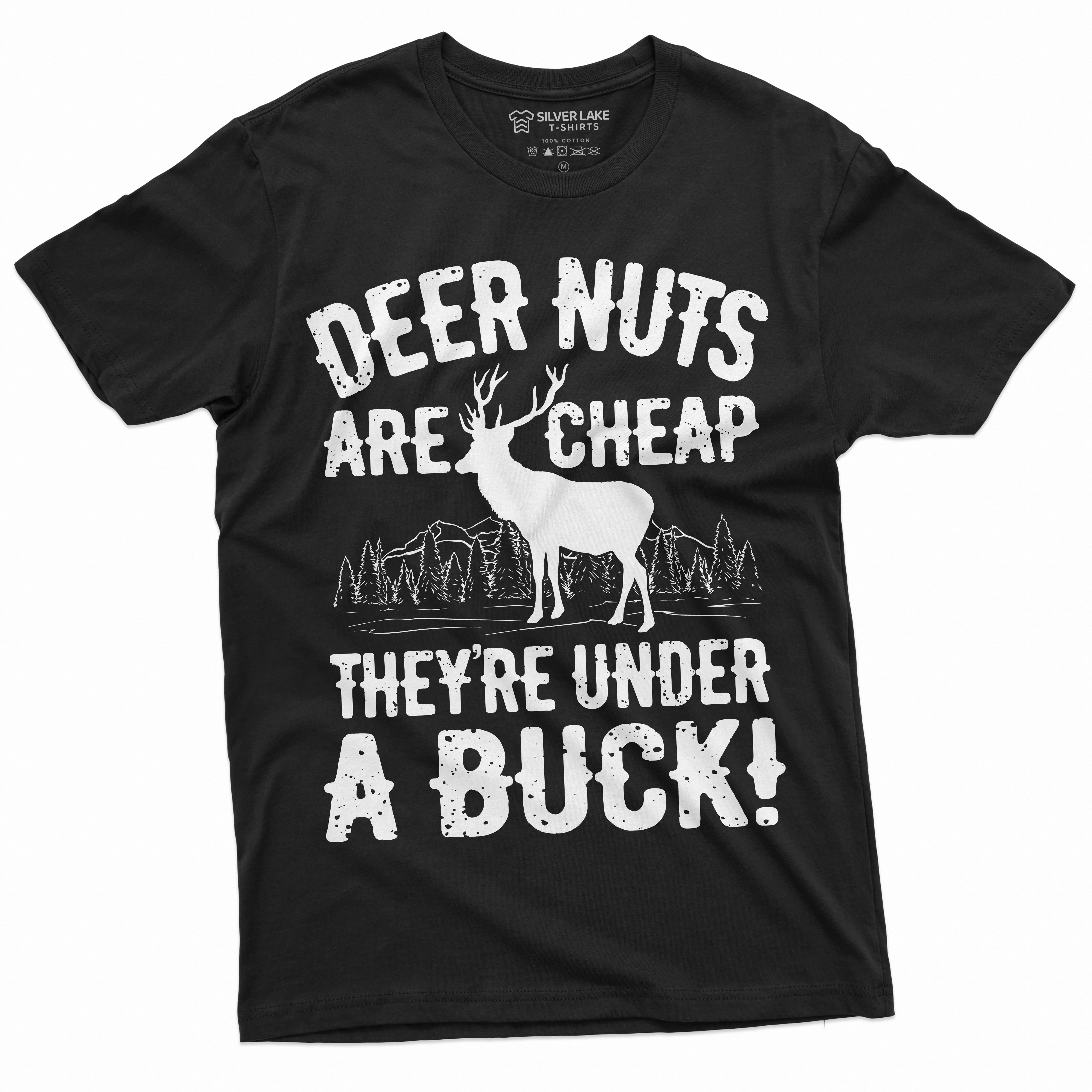 Men'S Funny Deer Nuts Are Cheap Humor Shirt Birthday Gifts Hunting ...