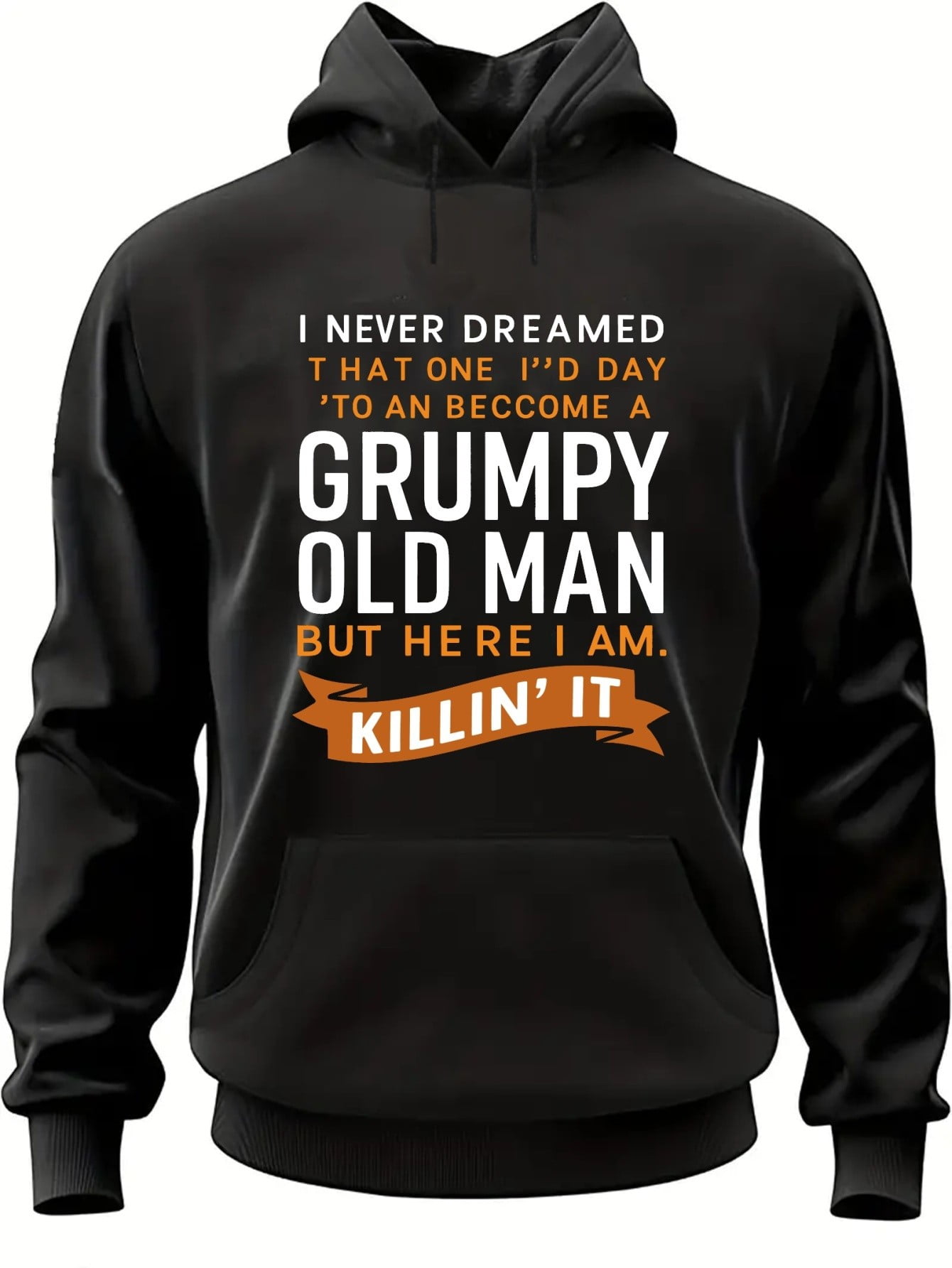 Men'S Funny Grumpy Old for Man Quote Hoodie - Black Pullover Sweatshirt ...