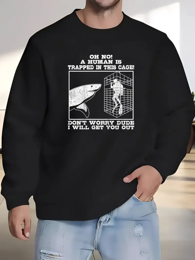Men'S Great White Shark Graphic Sweatshirt - "A Human is Trapped in ...