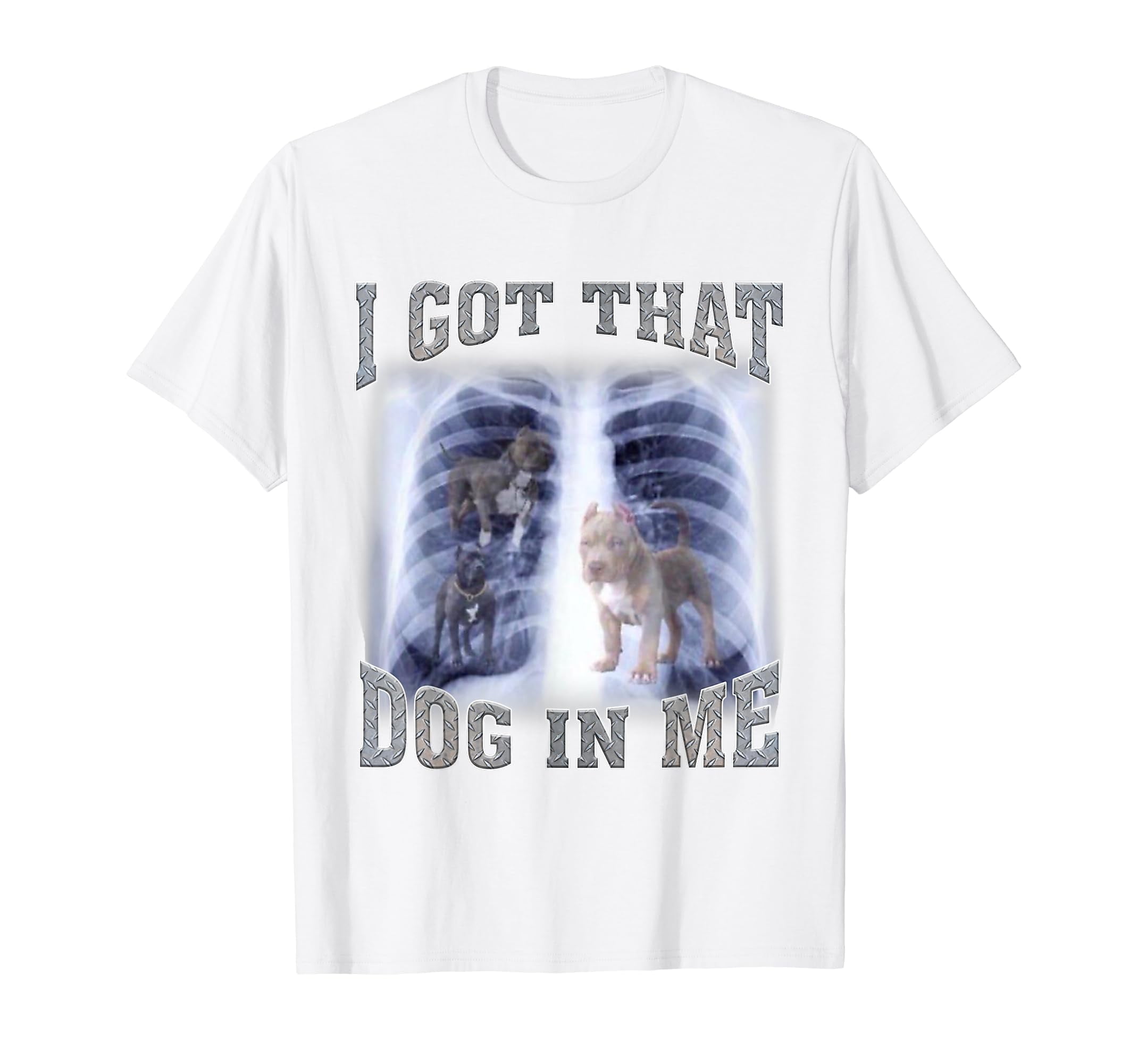 Men Women I Got that Dog in Me Xray Meme Gymer Sport Gym T-Shirt ...