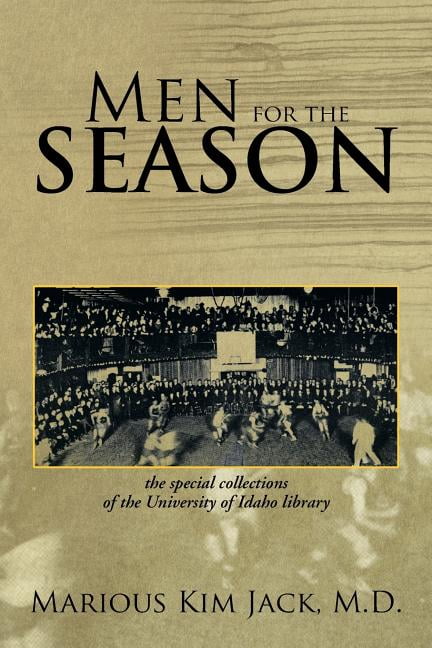 Men for the Season Paperback 1479787442 9781479787449 M.D. Marious Kim ...