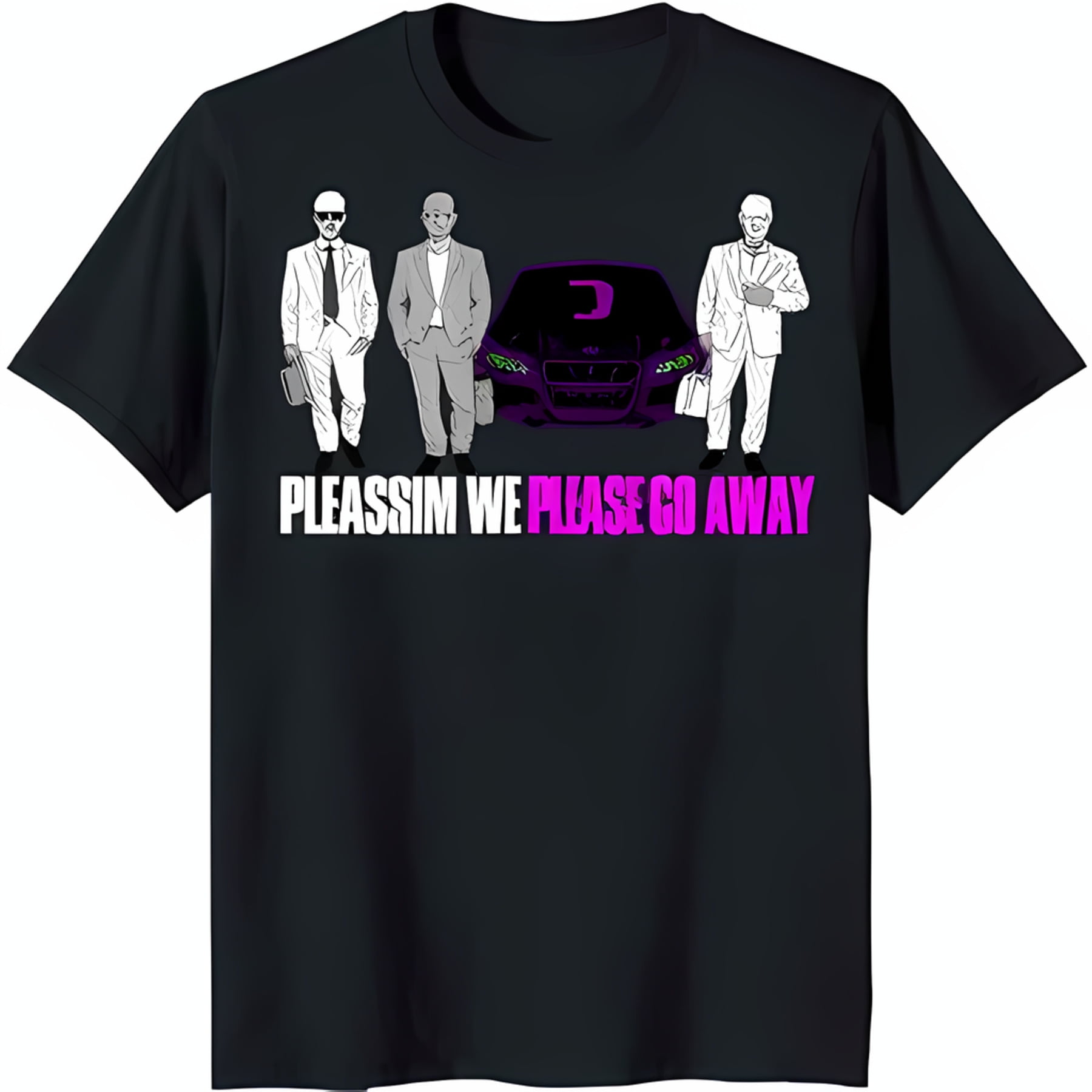 Men in Suits Car Design Black T-Shirt Please Go Away Graphic Tee ...