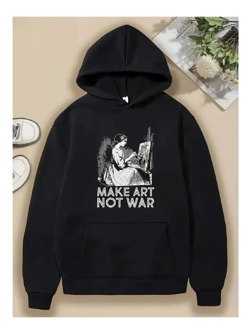 Men's Anti-War Graphic Hooded Sweatshirt - Make Art Not War Slogan ...