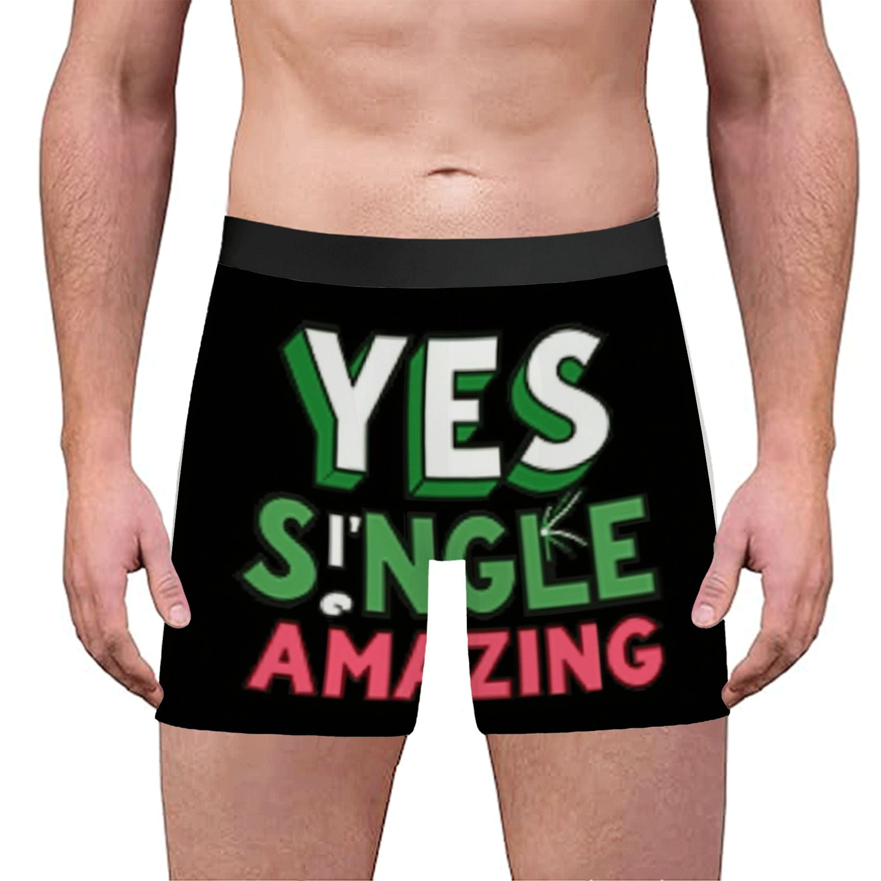 Men's Boxer Briefs with Humorous Design - " YES I ' M SINGLE AMAZING ...