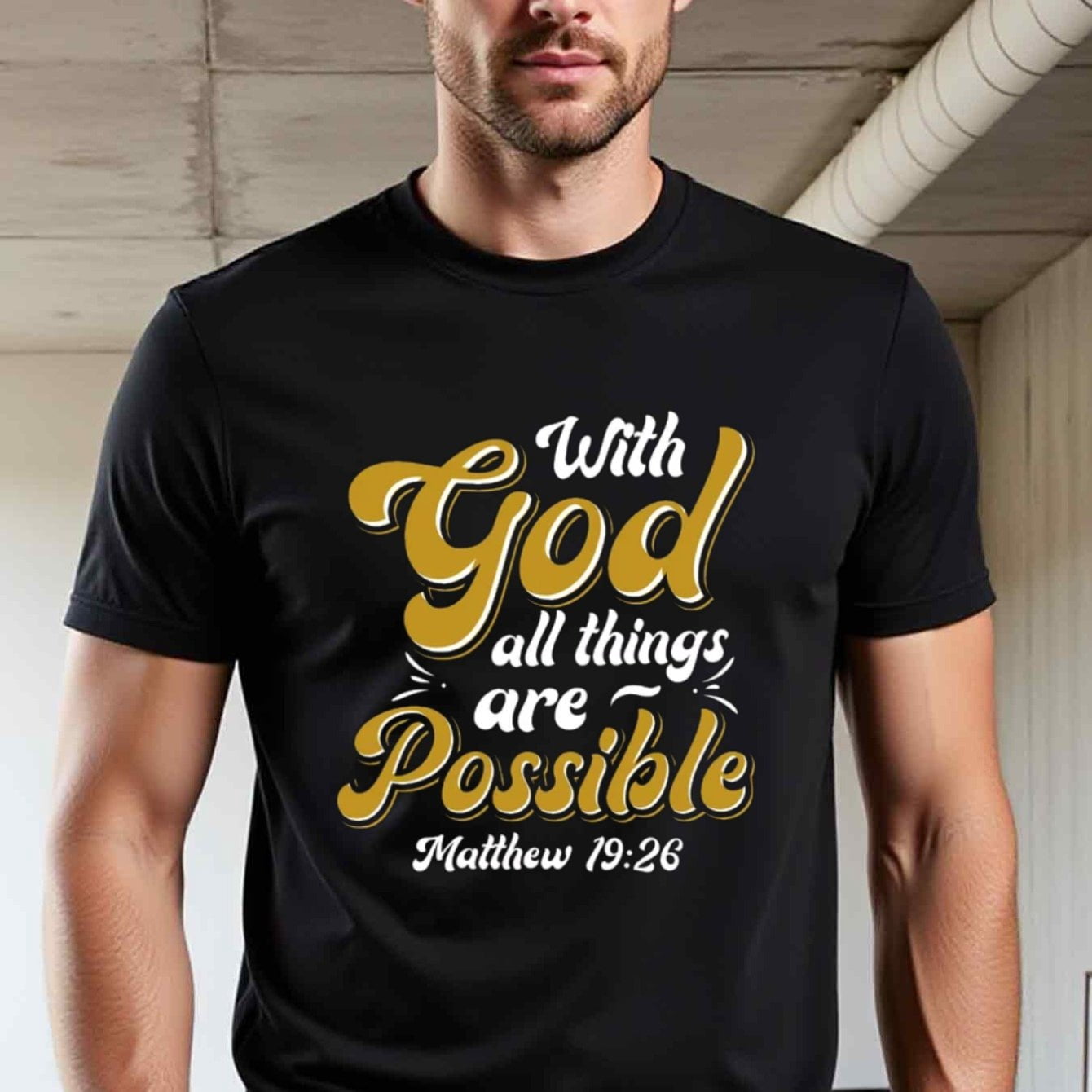 Men's Christian Faith T-Shirt - with God All Things Possible Matthew 19 ...