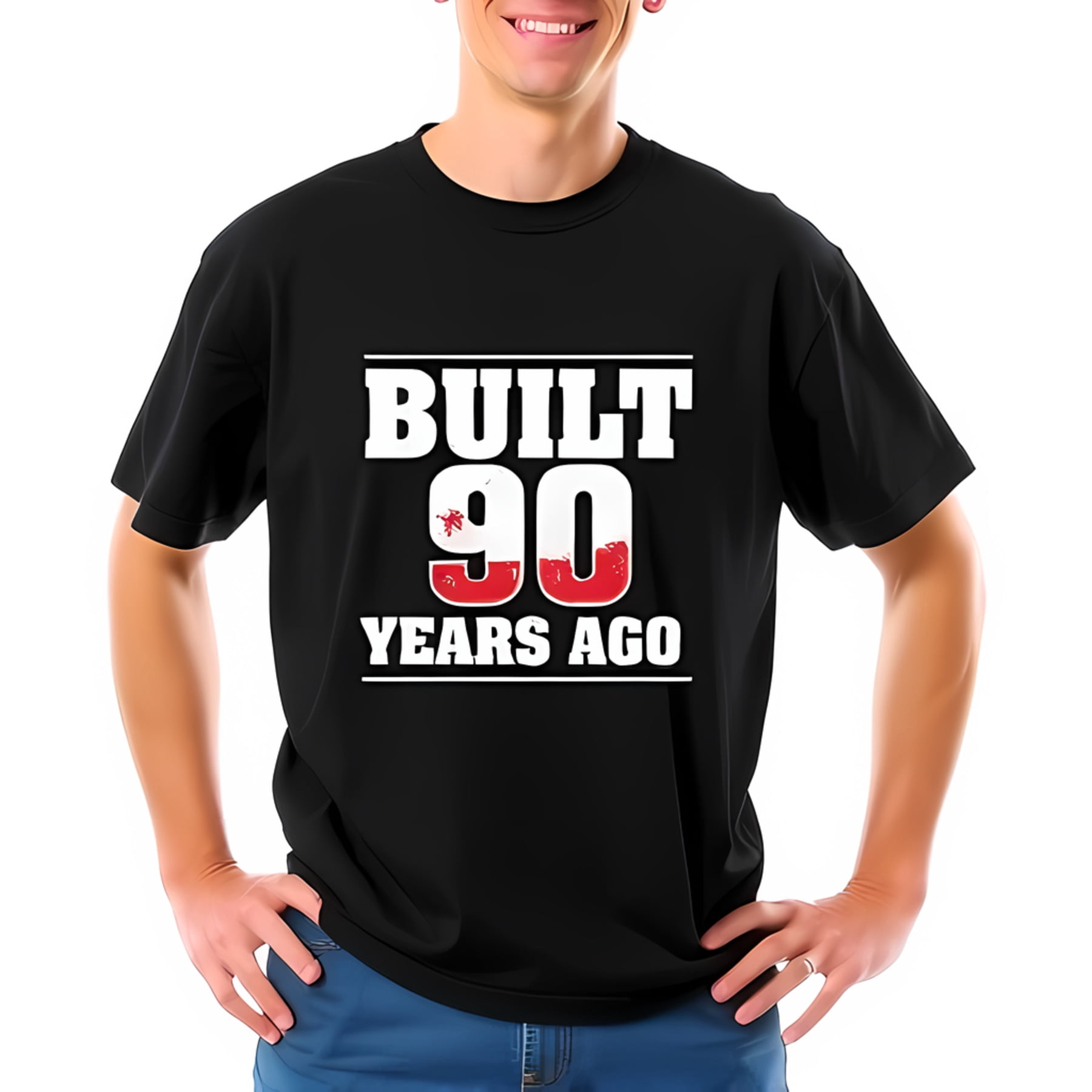Men's Cotton Short Sleeve T-Shirt - " BUILT 90 YEARS AGO " Graphic ...