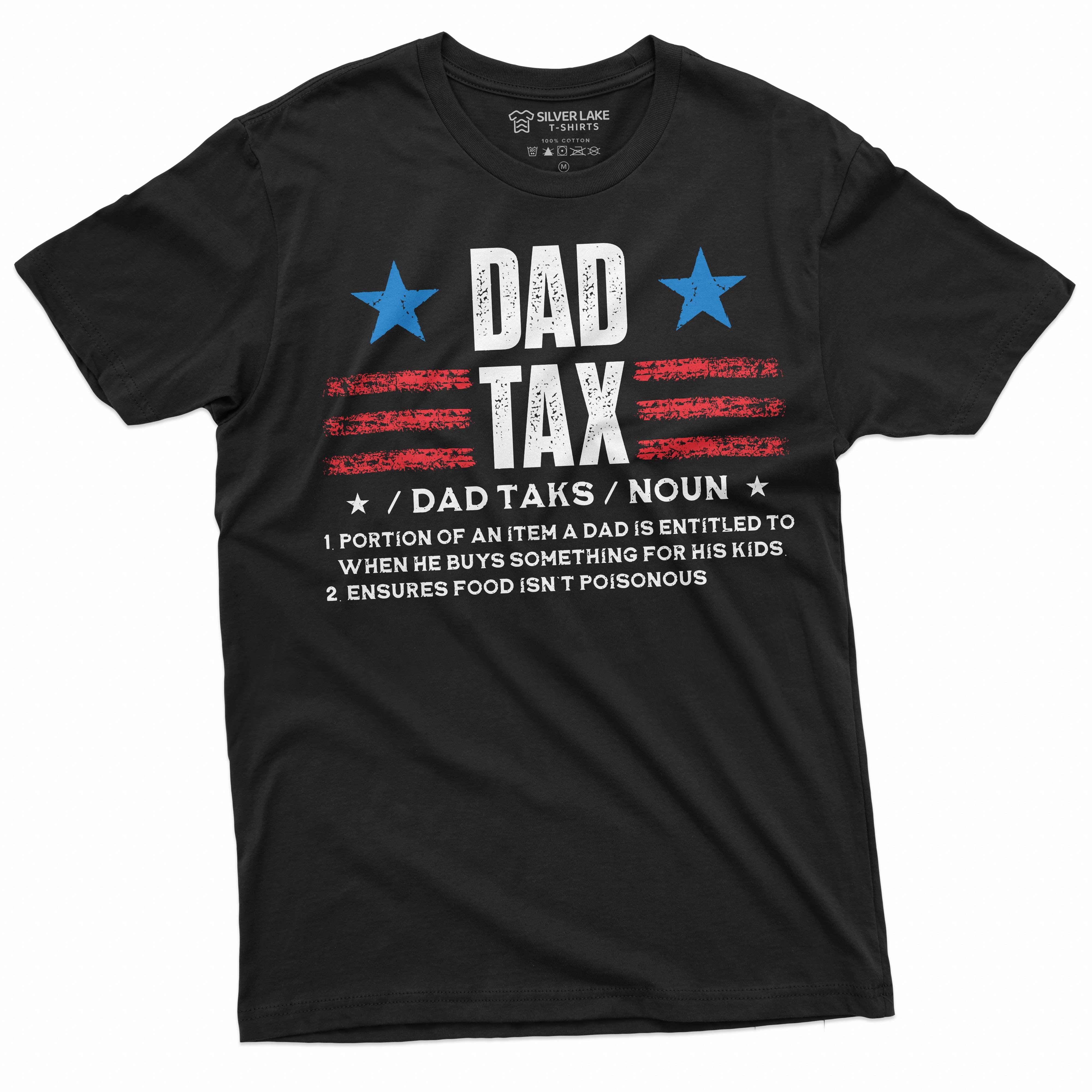 Silver Lake T-shirts, Men's Dad Tax T-shirt, Funny Father's Day Gift ...
