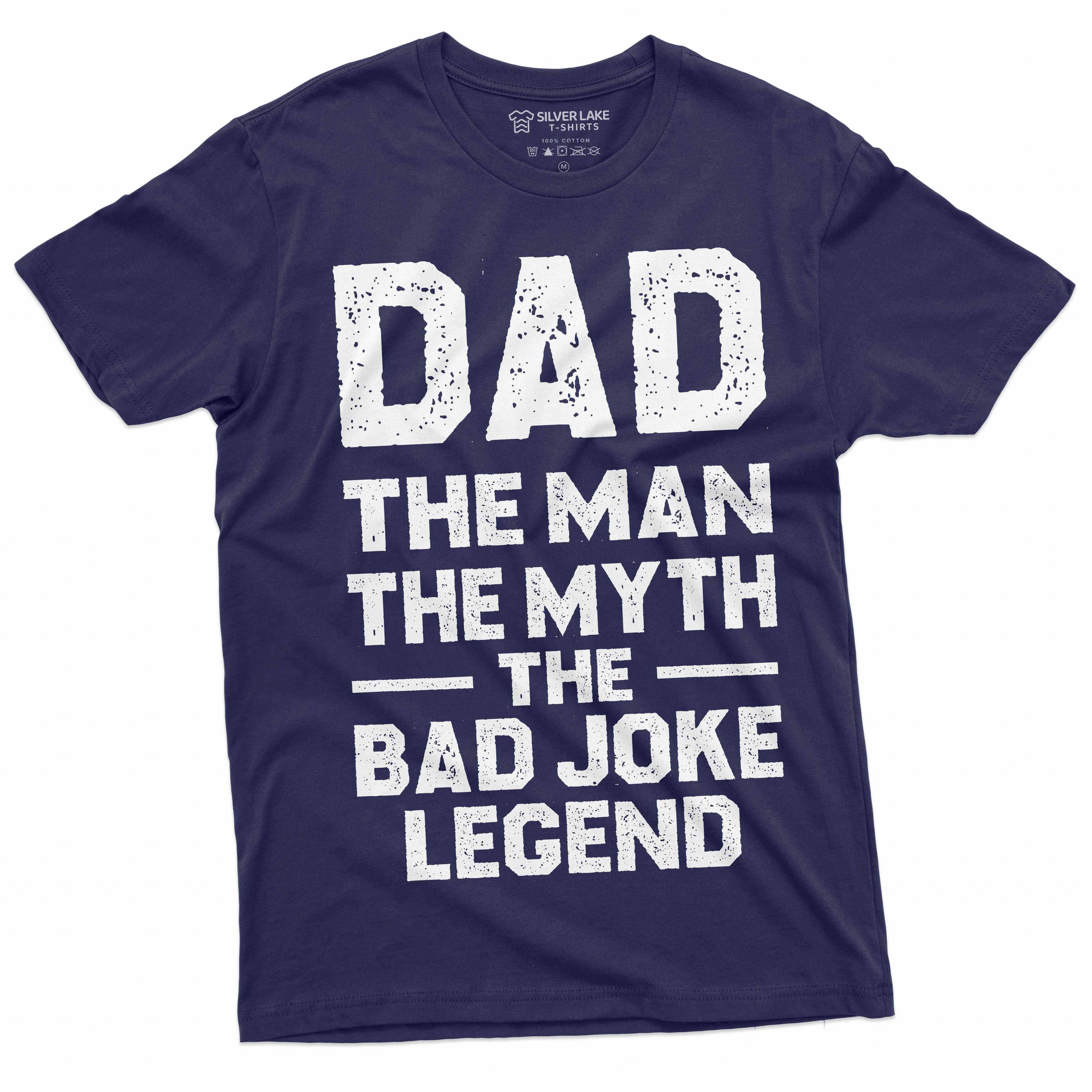 Men's Dad bad joke legend funny T-shirt Father's day Papa daddy Father ...