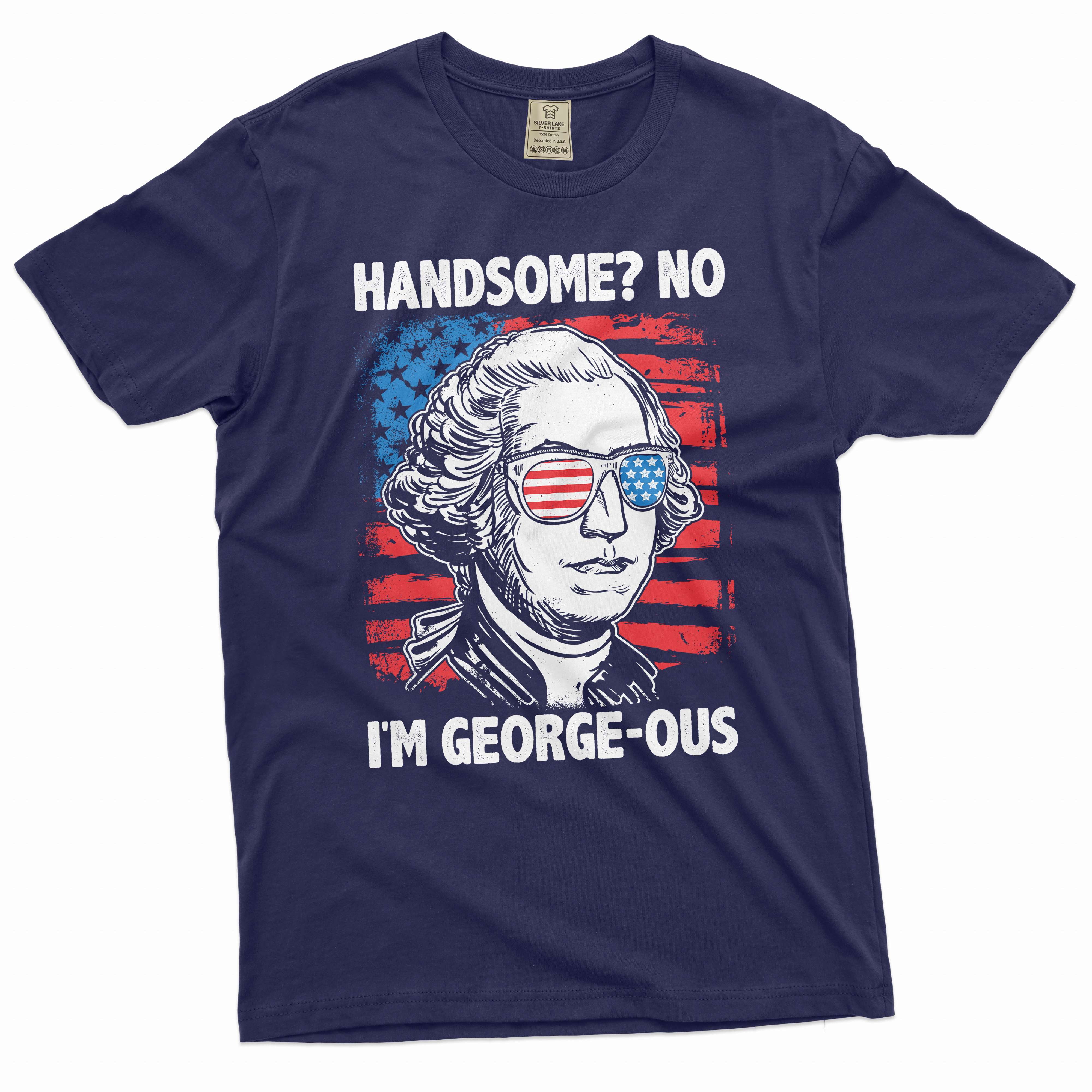 Men's Fourth of July Funny George Washington Tee shirt Handsome George ...