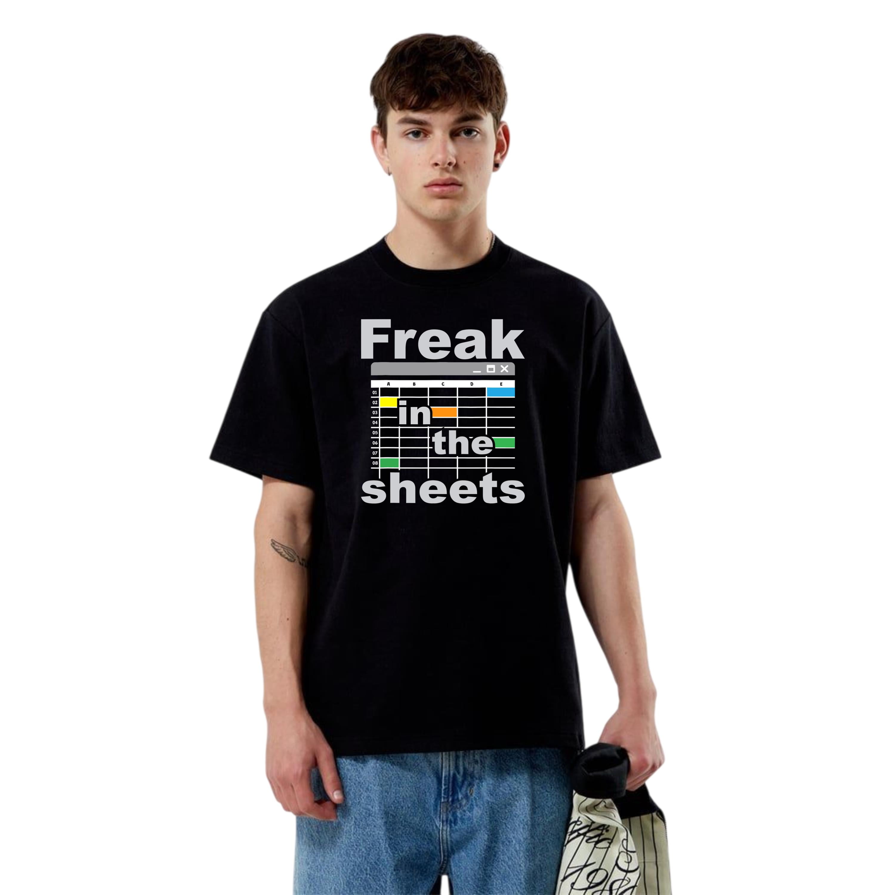 Men's Freak In The Sheets Spreadsheet Funny Nerd T-Shirt, for men & women, up to size 5XL ...
