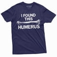 Men's Funny I Found This Humerus Tee Shirt Double Meaning Tee Shirt ...