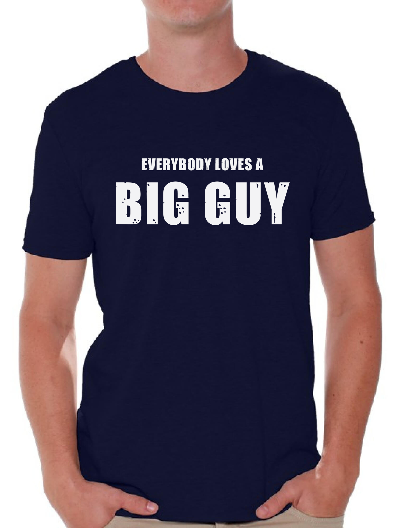 Mens Graphic Tees - Everybody Loves A Big Guy Funny T-shirt - Walmart.com