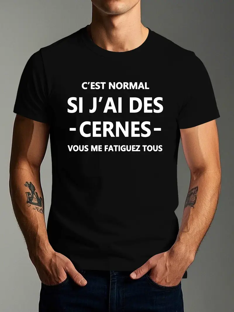 Men's Humor Slang T-Shirt - "C'est Normal Si Vous Êtes Fatigues" French ...