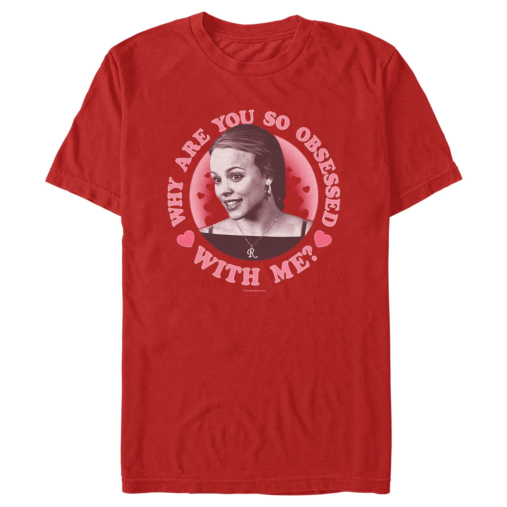 Mens Mean Girls Valentines Day Regina George Why Are You So Obsessed With Me Graphic Tee Red X