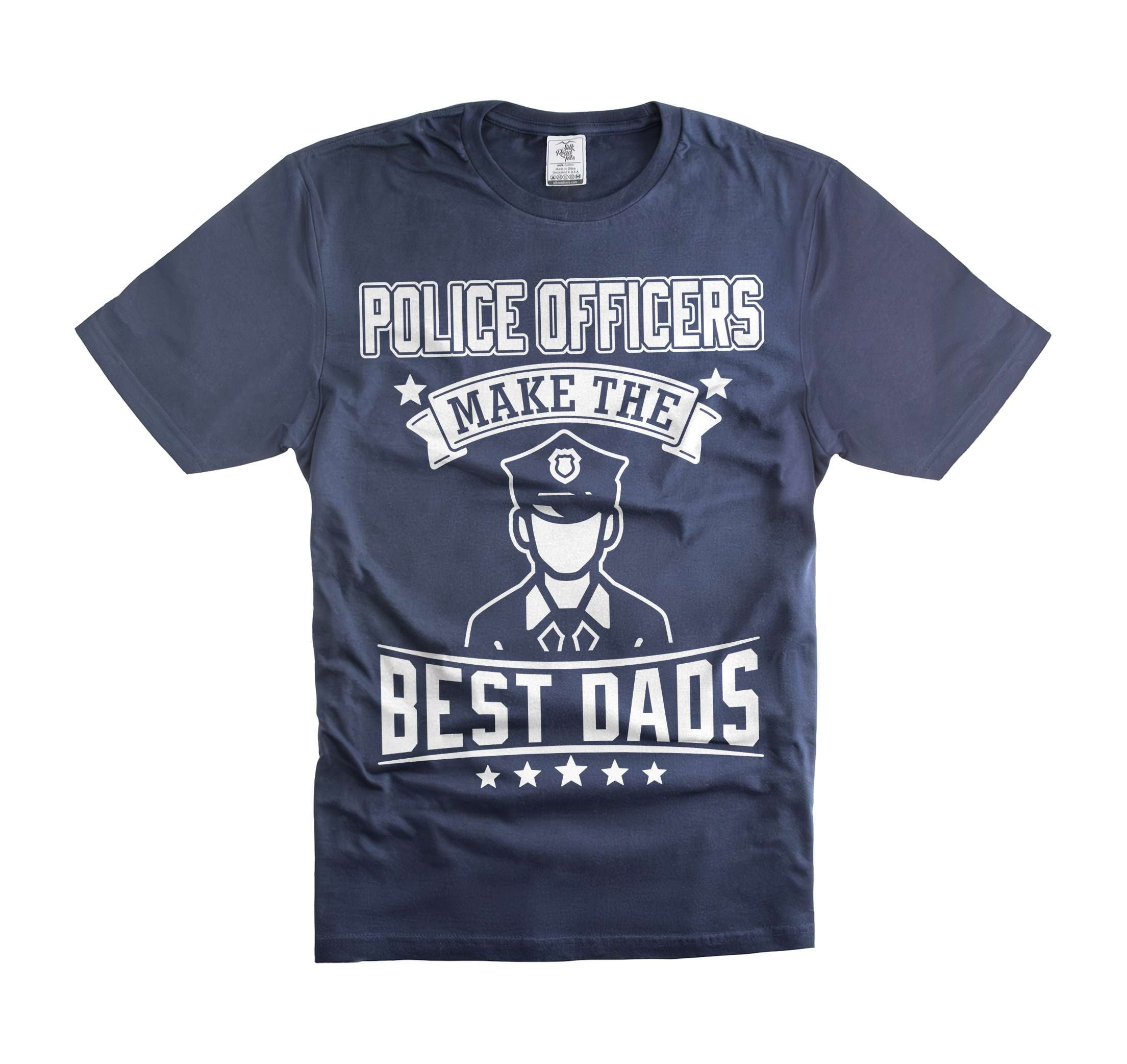 Men's Police Officer Shirt Police Officers Make The Best Dads Shirt ...