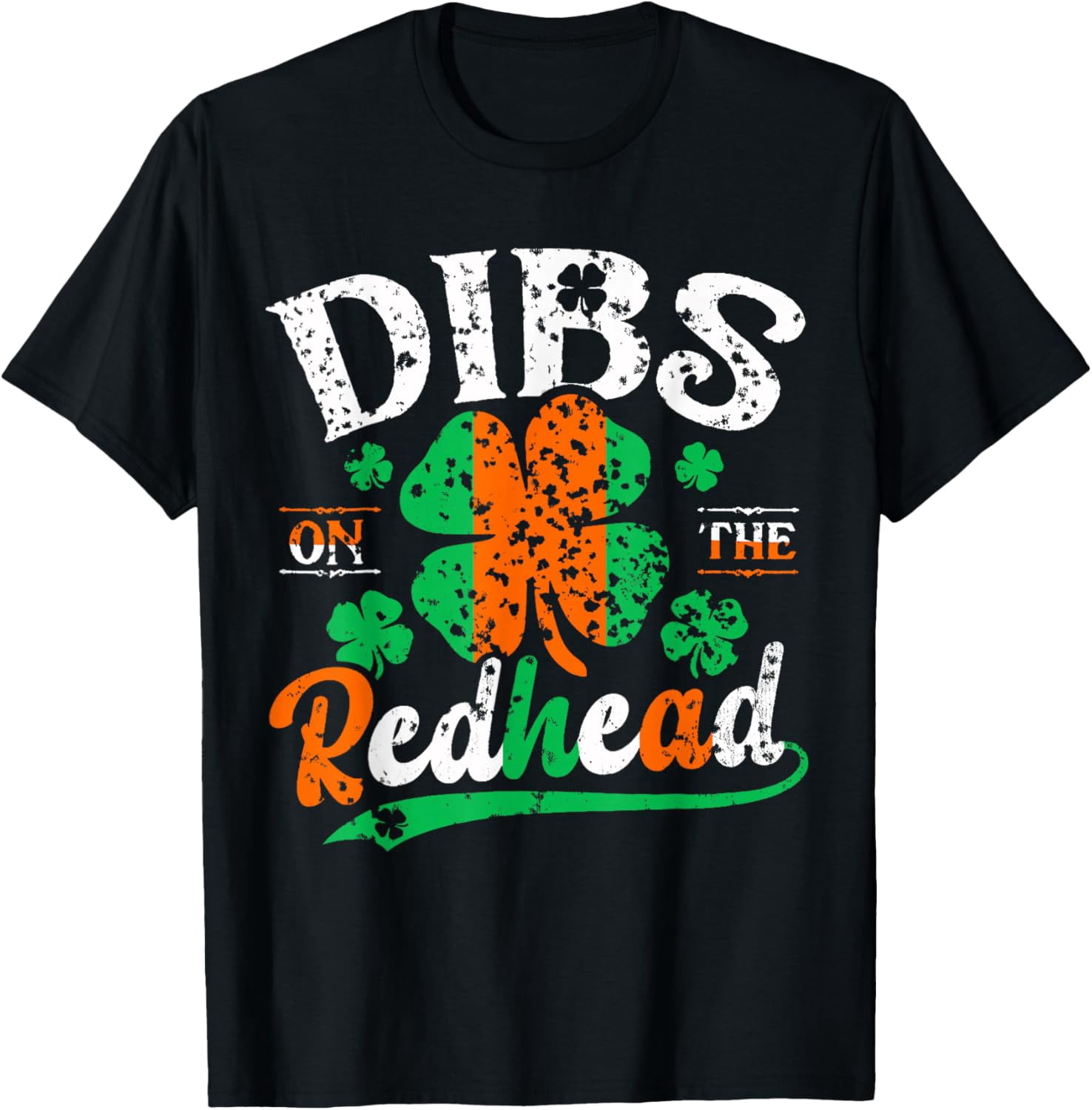 Men’s St Patrick’s Day Graphic T-Shirt – “Dibs On The Redhead” Funny ...