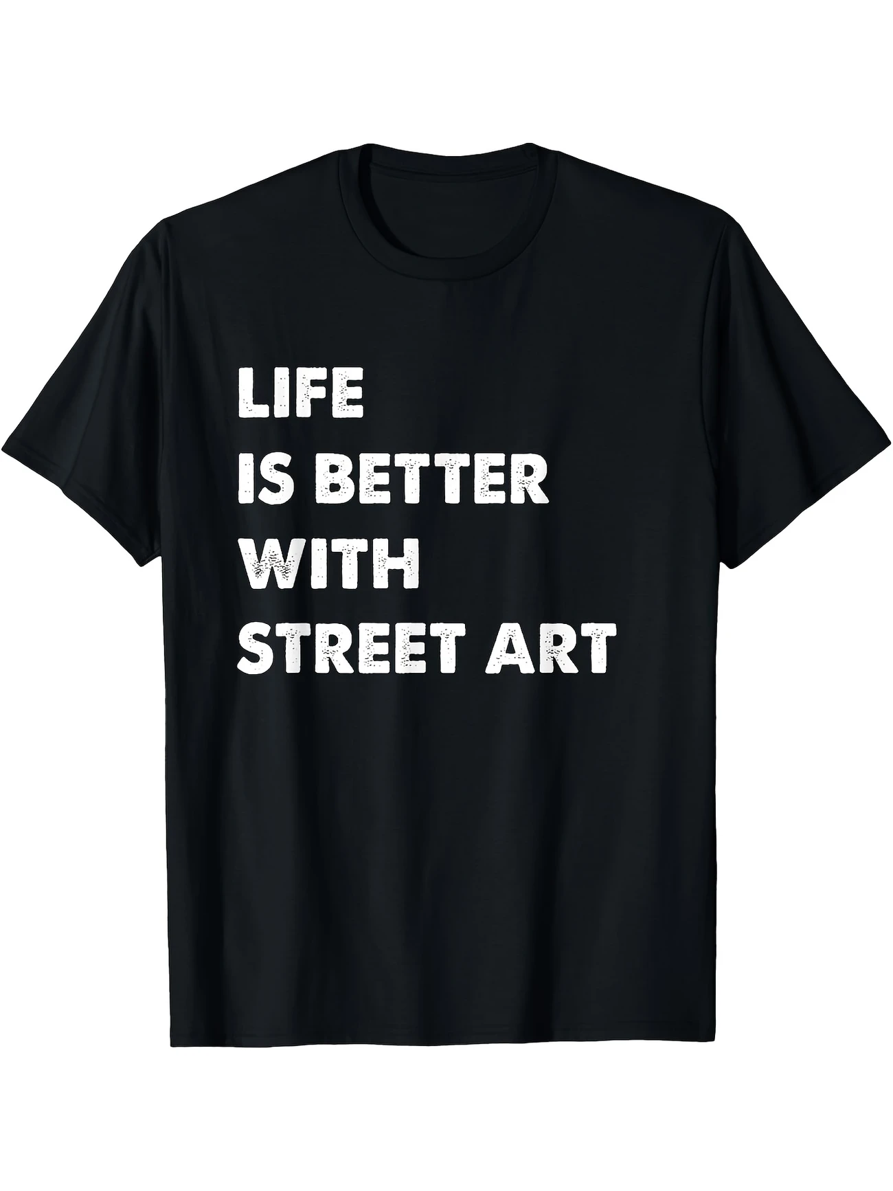 Men's Street Art Graphic T-Shirt - "Life Is Better with Street Art ...