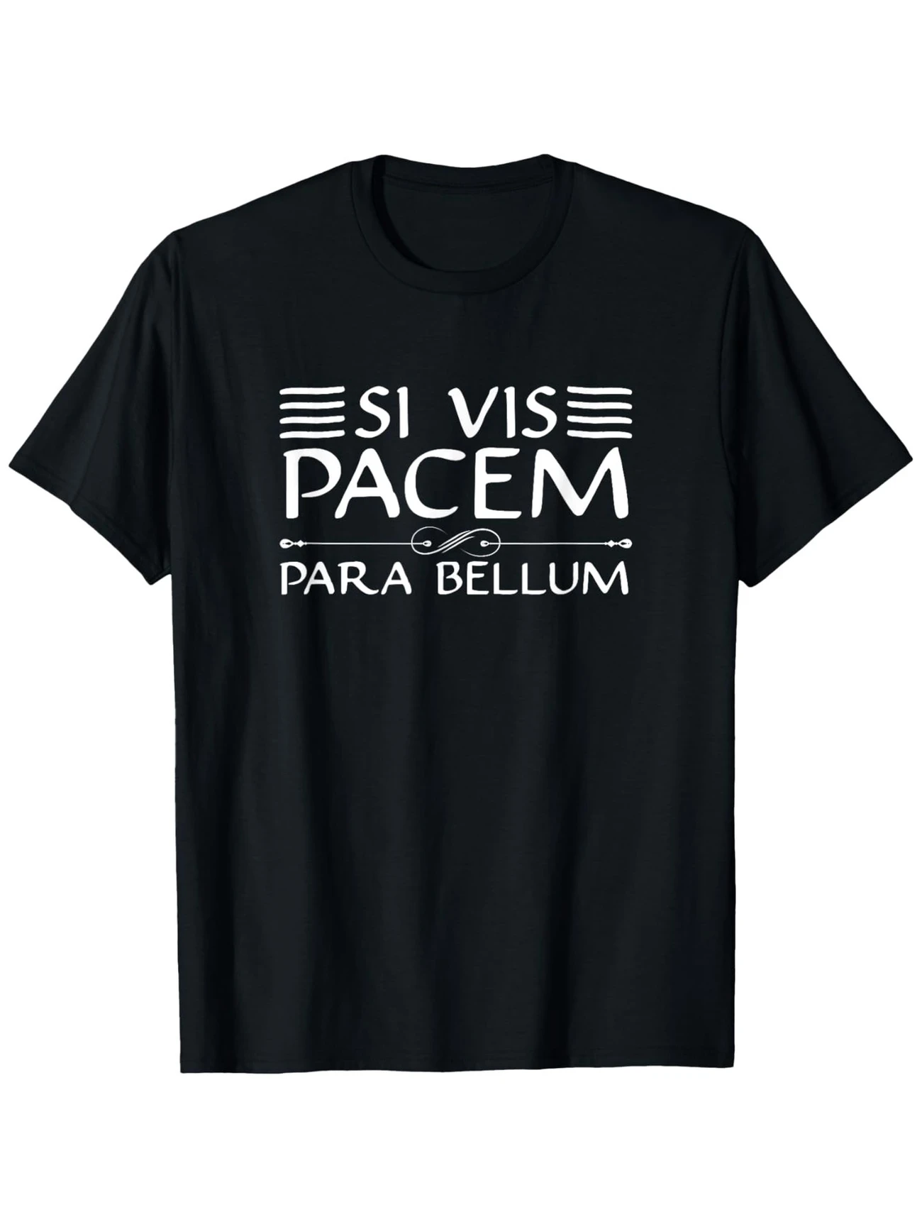 Men's & Women's Latin Quote T-Shirt - "Si Vis Pacem Para Bellum ...