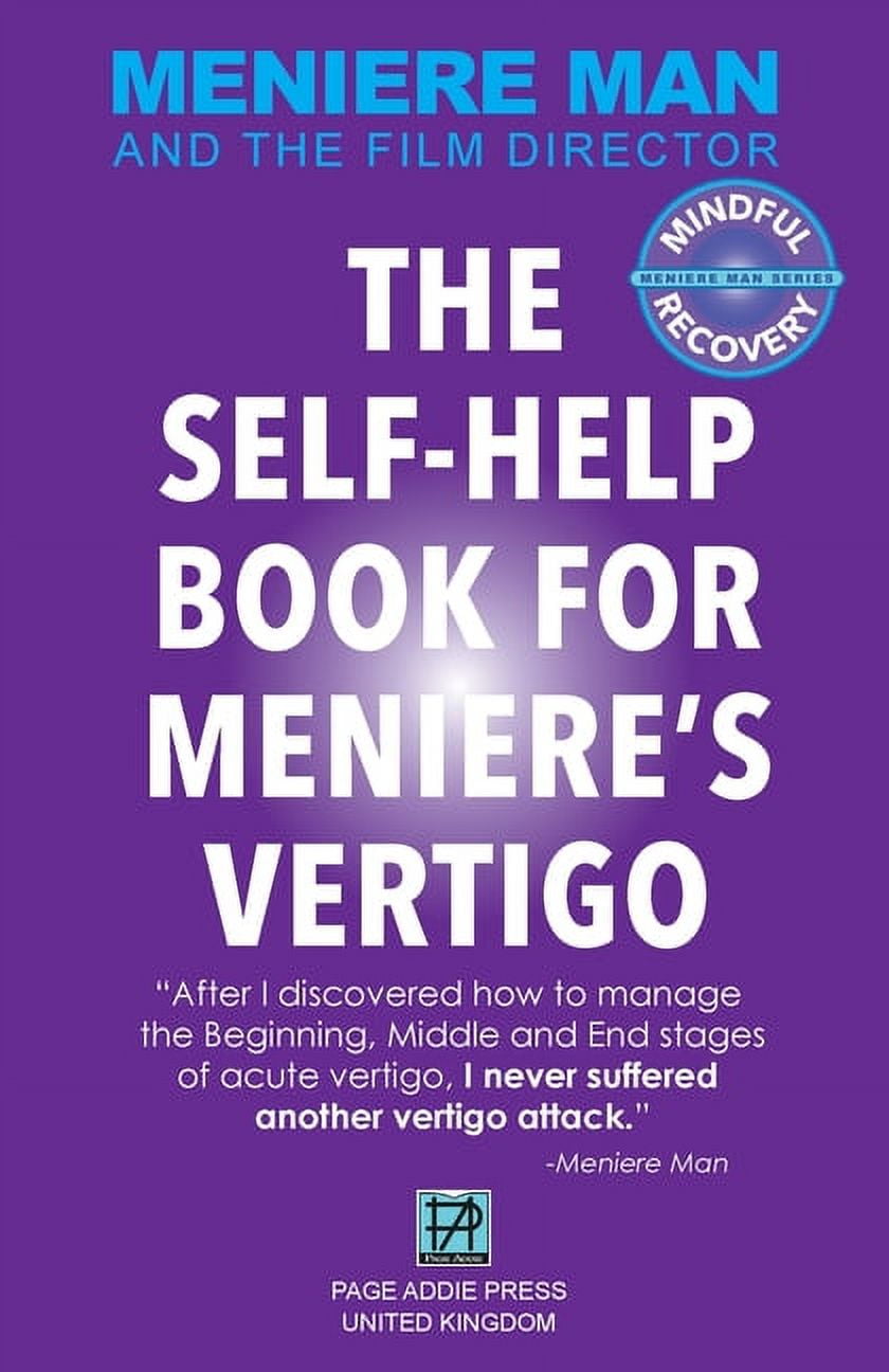 Meniere Man Mindful Recovery Meniere Man. The Self-Help Book For ...