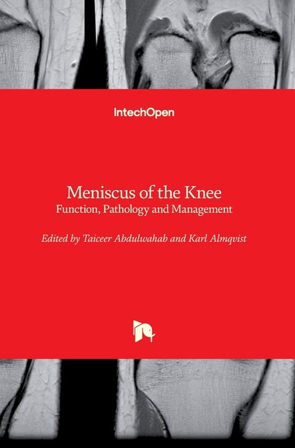 Meniscus of the Knee: Function, Pathology and Management (Hardcover ...