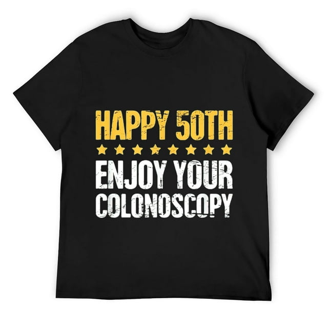 Mens 50th - Funny Colon Cancer Colonoscopy T-Shirt T-Shirt Black 3X ...