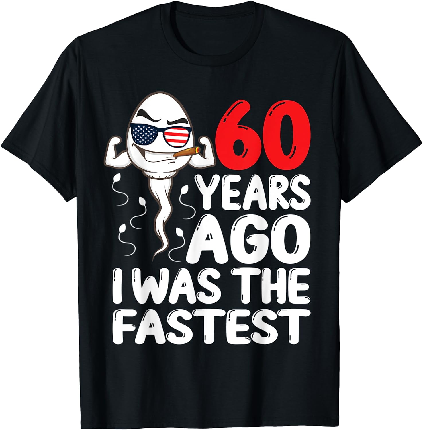 Mens 60 Years Ago I Was The Fastest 60th Birthday Funny Gag Men T-Shirt ...