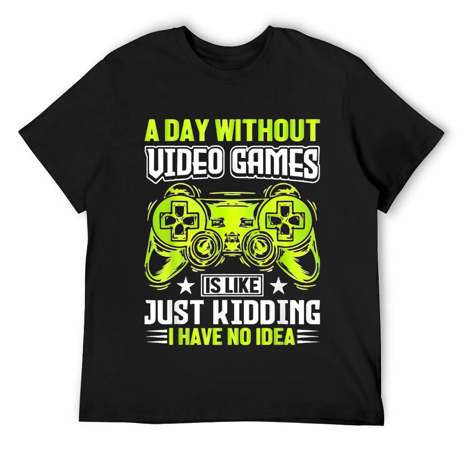 Mens A DAY WITHOUT VIDEO GAMES IS LIKE, Funny Gaming Gamer T-Shirt ...