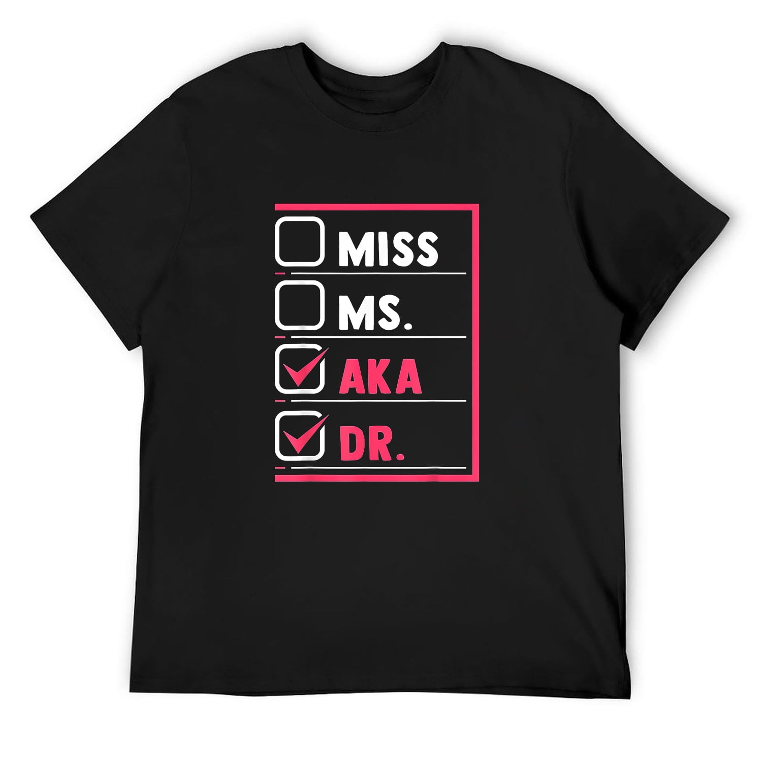 Mens AKA Doctor Medical Worker Appreciation Graduation T-Shirt Black ...