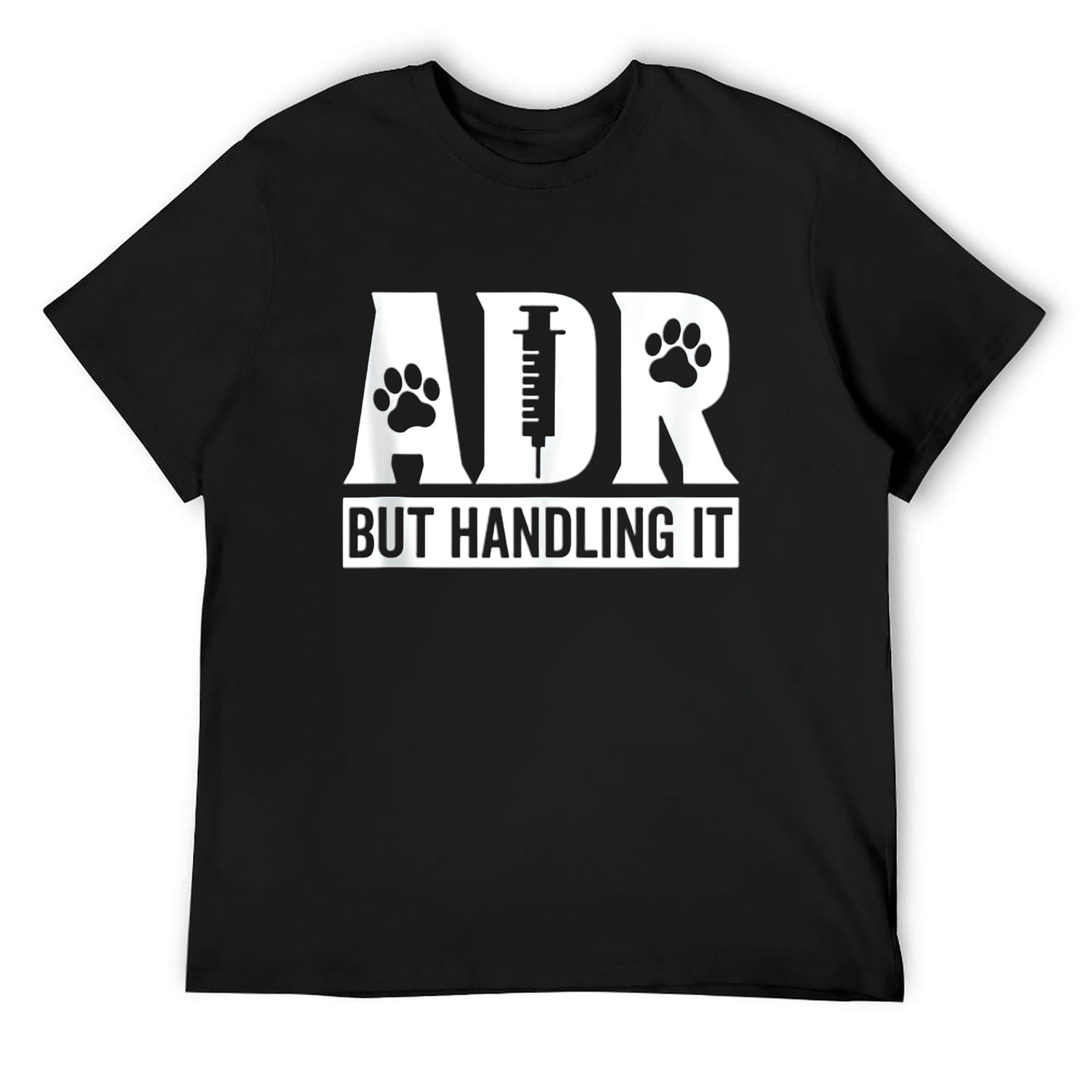 Mens Adr But Handling It Funny Vet Tech Veterinary Veterinarian T Shirt ...