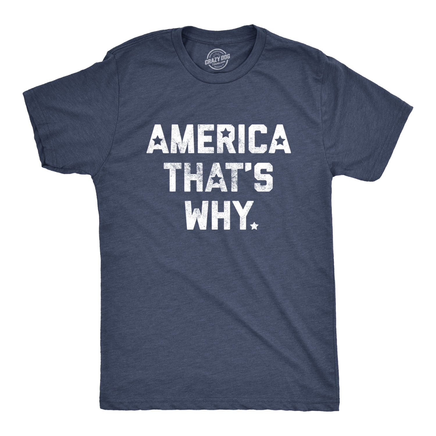 Mens America That's Why T Shirt Funny 4th Of July Tee Graphic Tees ...