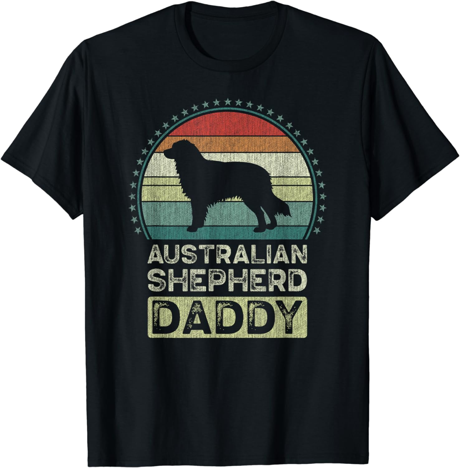 Mens Australian Shepherd Daddy, Father's Day, Aussie Dad T-Shirt ...