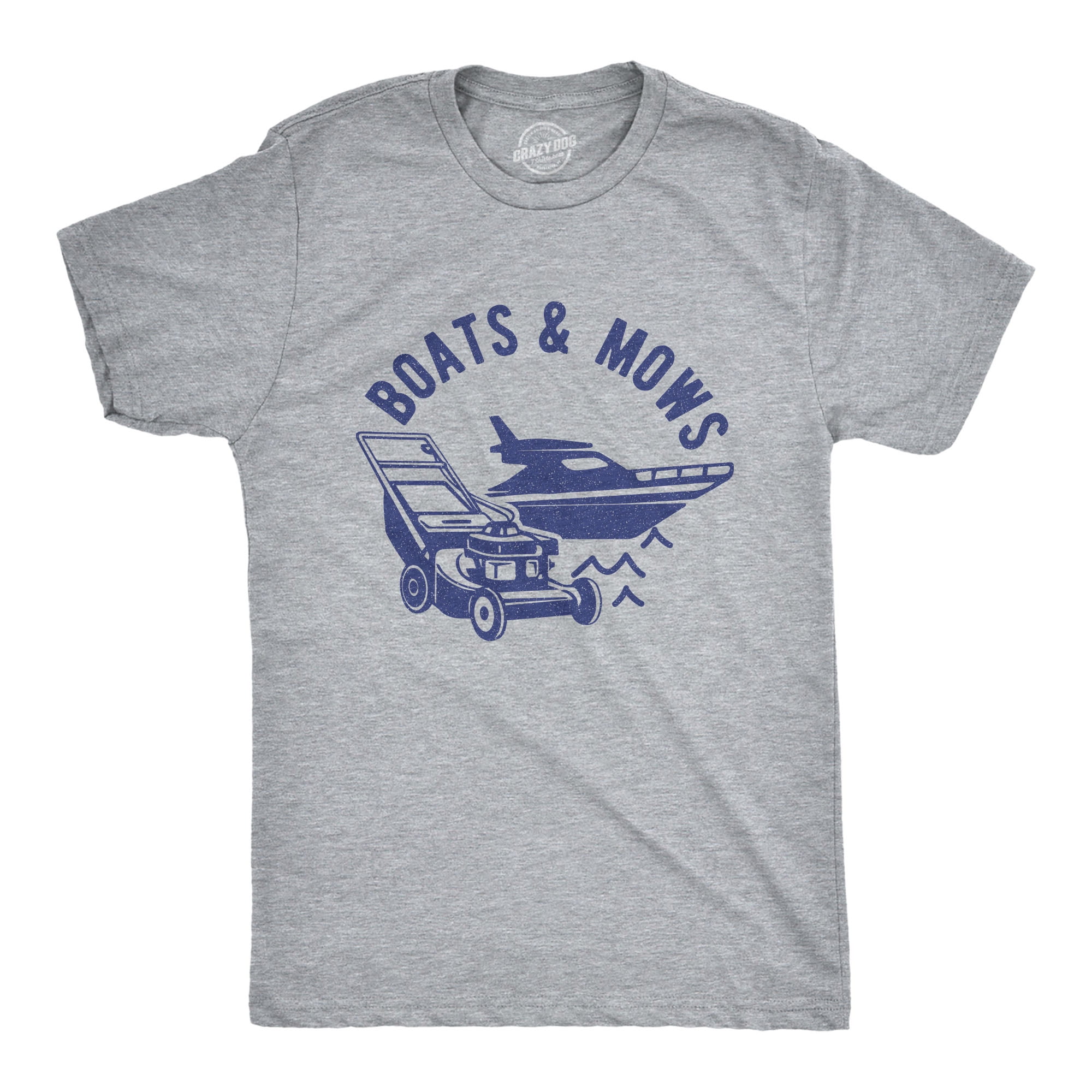 Mens Boats and Mows T Shirt Funny Lawn Lakelife Cottage Cabin Summer ...