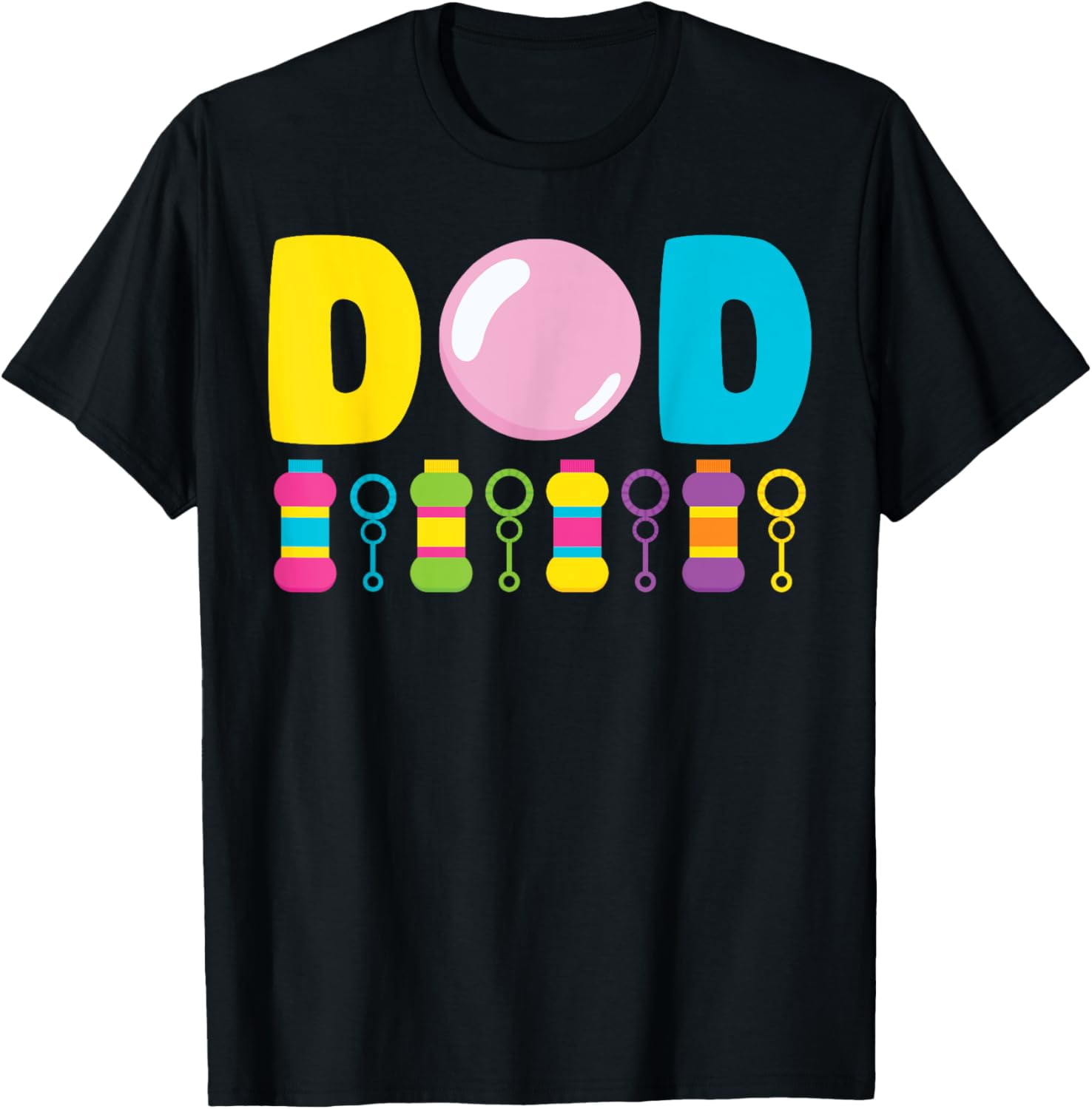 Mens Bubble Dad Bubble Party For Kids Bubble Theme Wands Matching T-Shirt men and women can wear ...