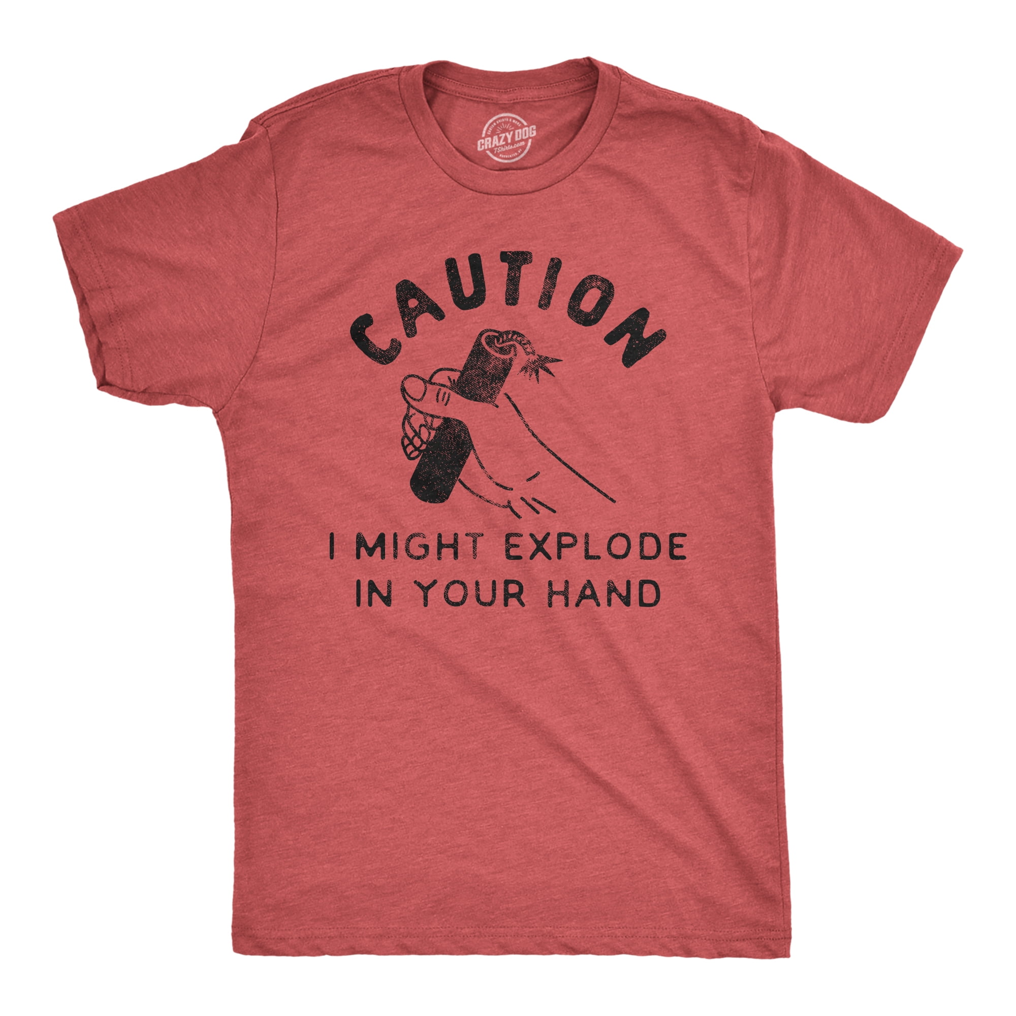 Mens Caution I Might Explode In Your Hand T Shirt Funny 4th Of July ...