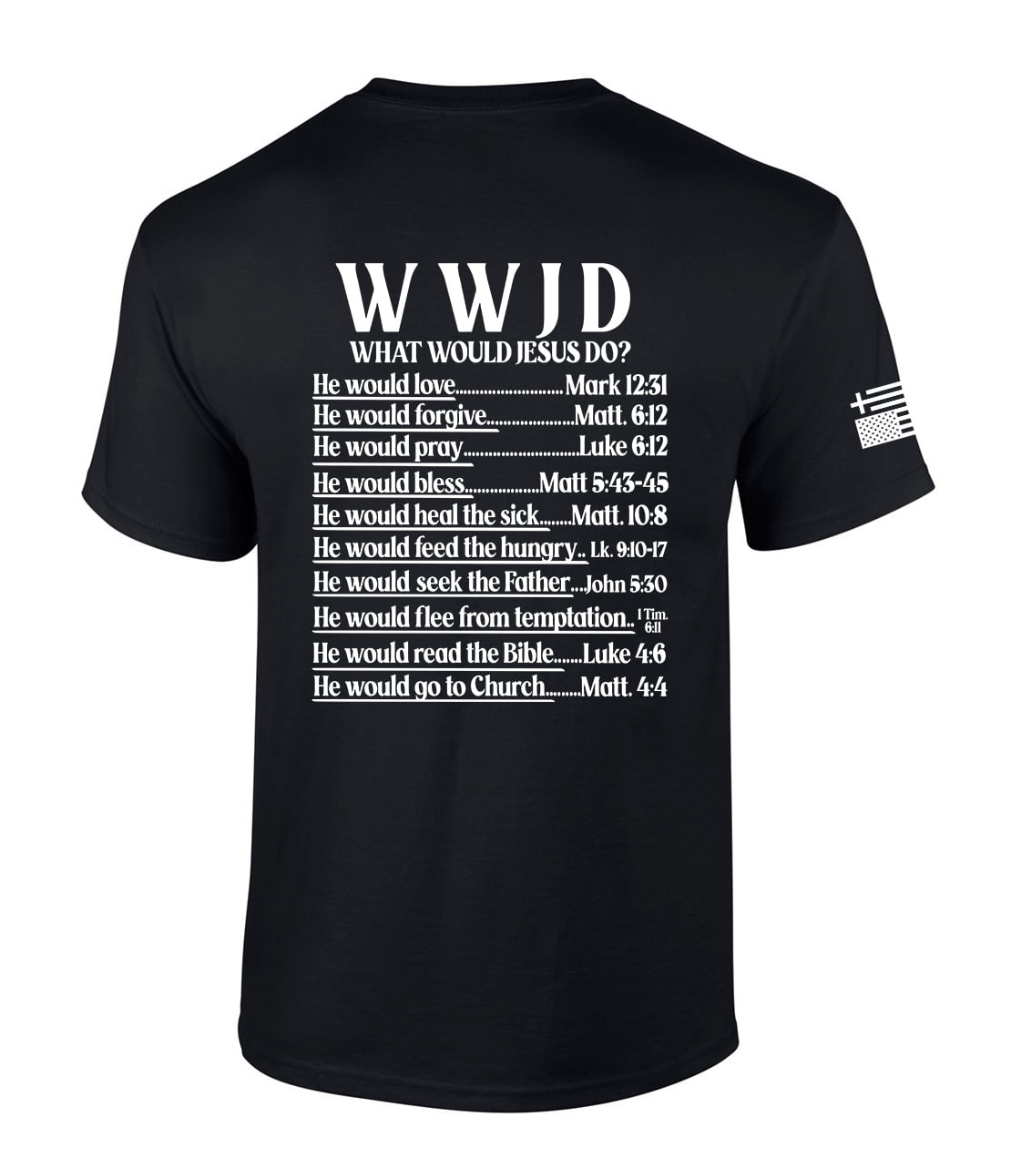Mens Christian Shirt WWJD? He Would Love Forgive Pray Bless Christian ...