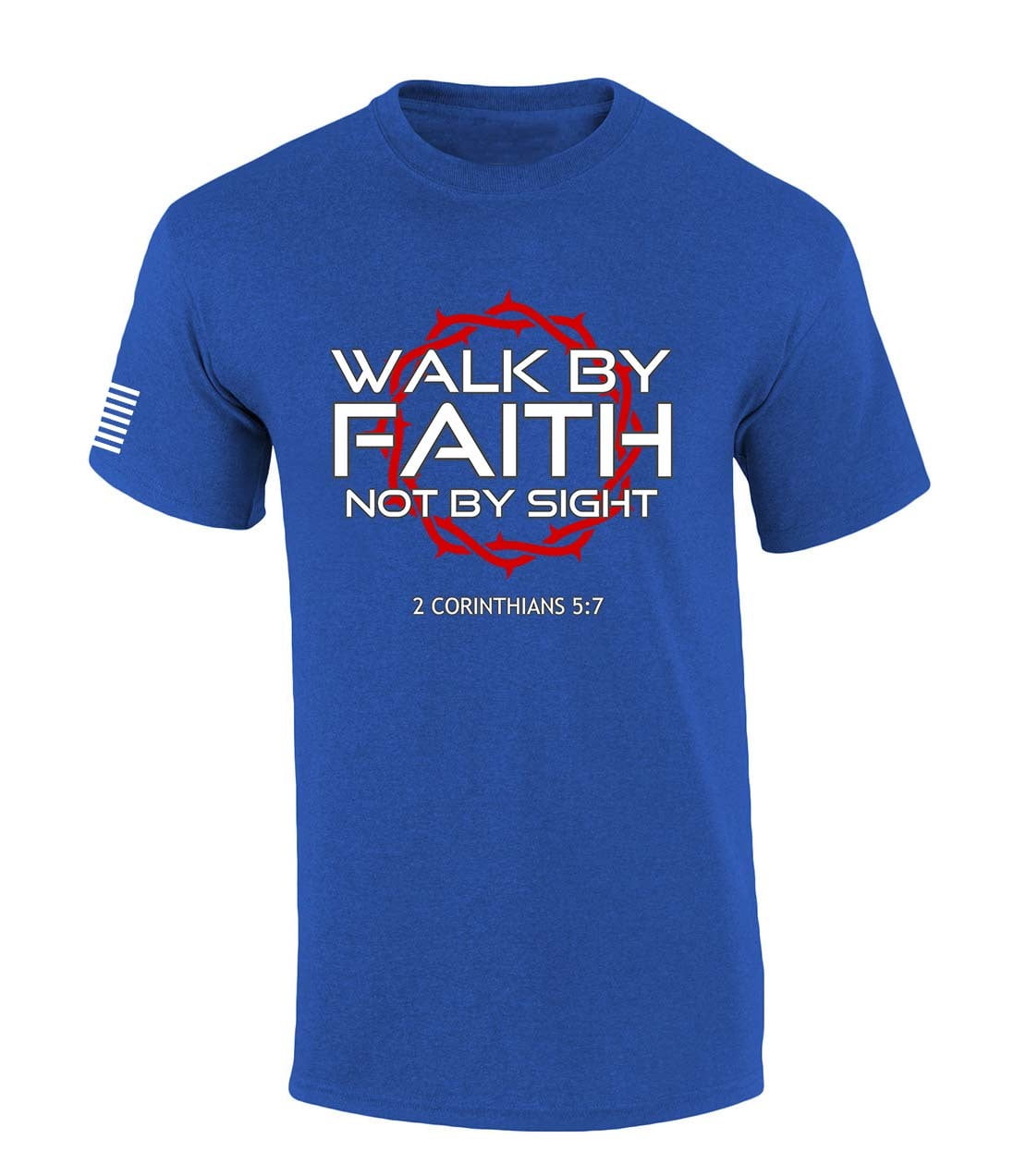 Mens Christian Shirt Walk By Faith Not By Sight 2 Corinthians 5:7 ...