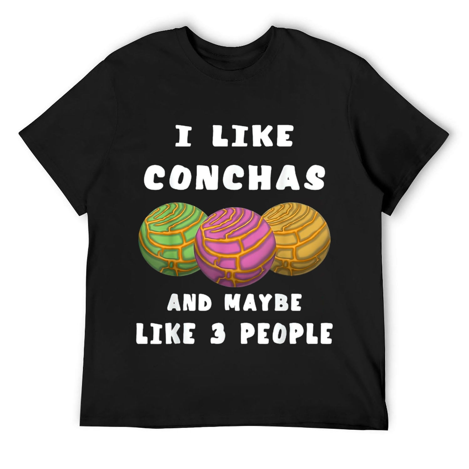 Mens Concha I Like Conchas Bread Mexicana Mexico Bread T-Shirt Black ...