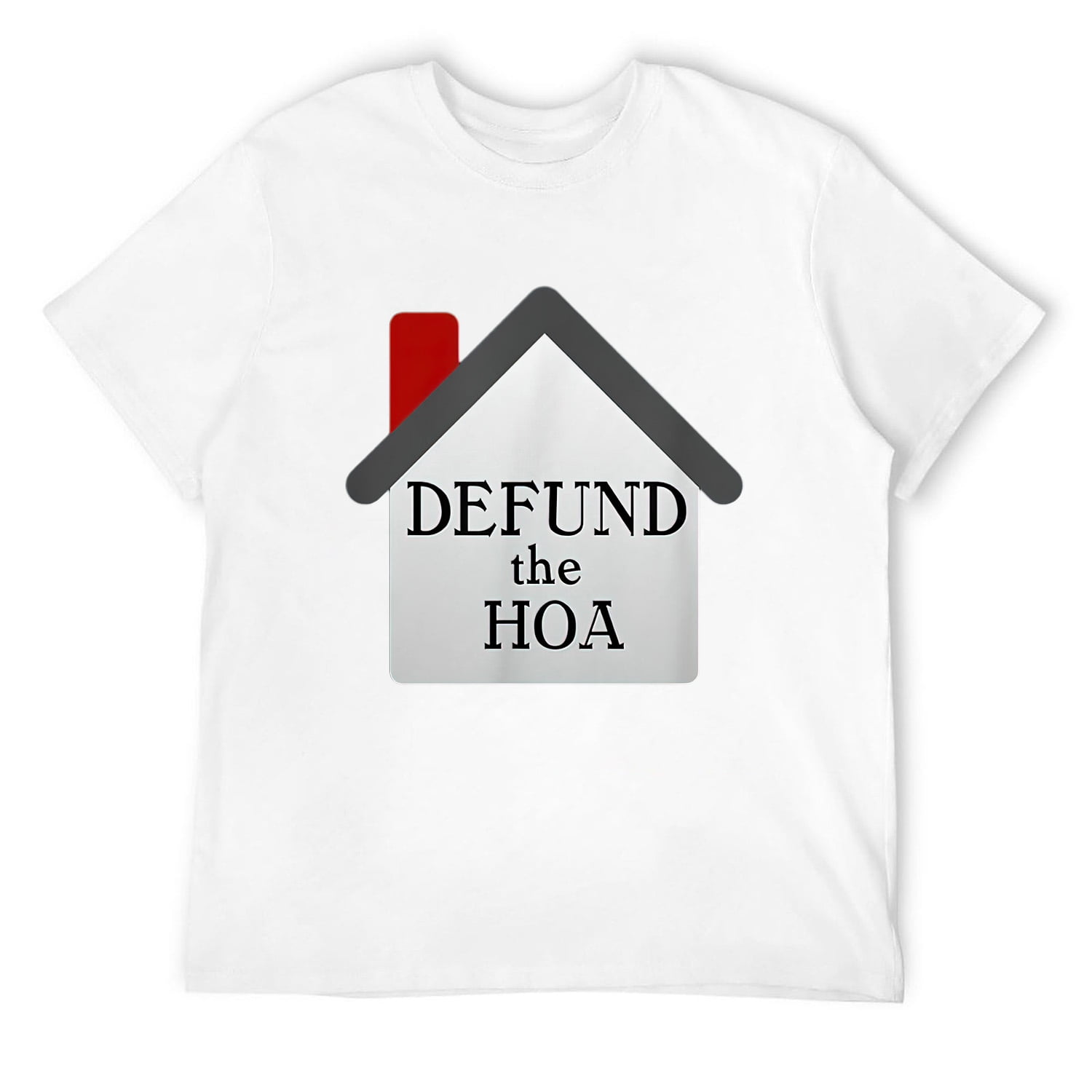 Mens DEFUND the HOA T-Shirt White Small - Walmart.com