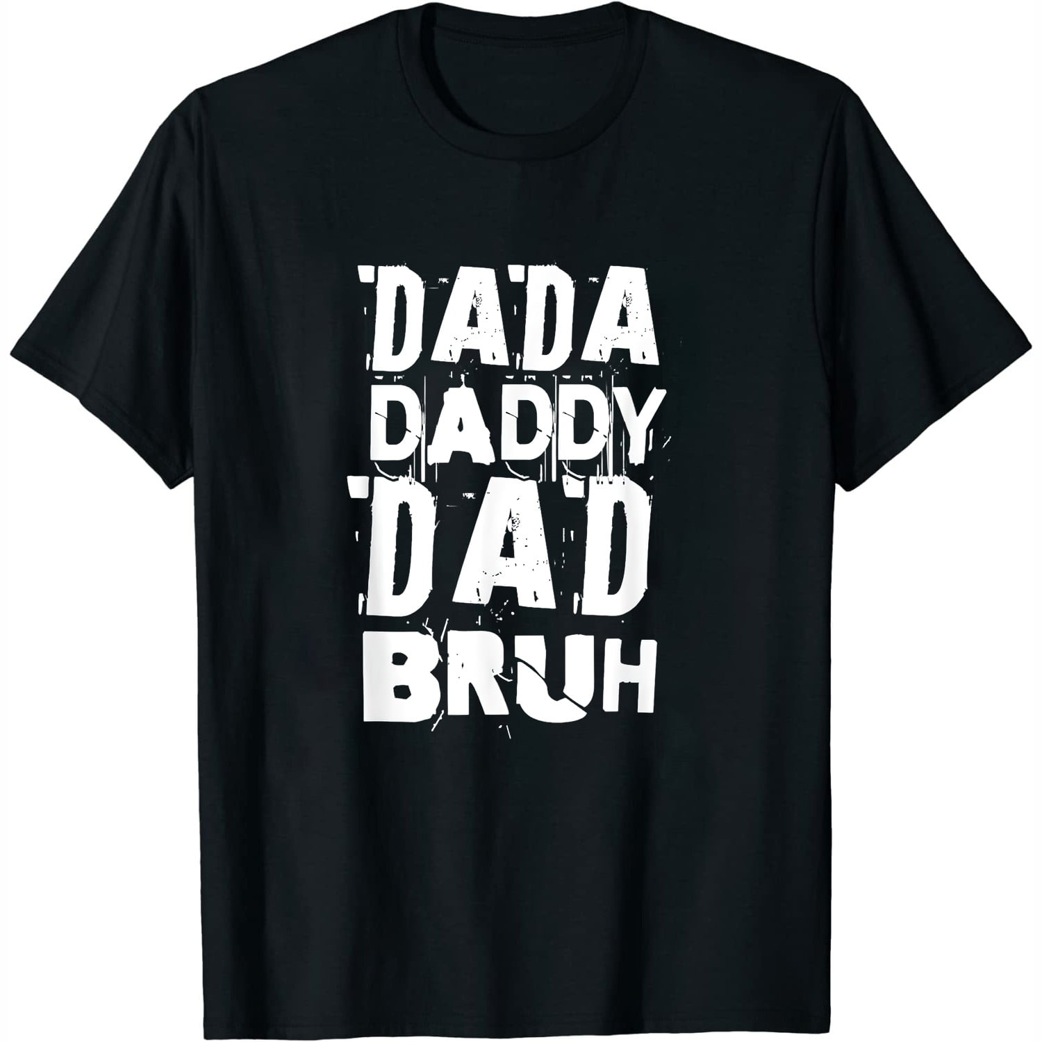 Mens Dada Daddy Dad Bruh Funny Happy Fathers Day Vintage T Shirt Black