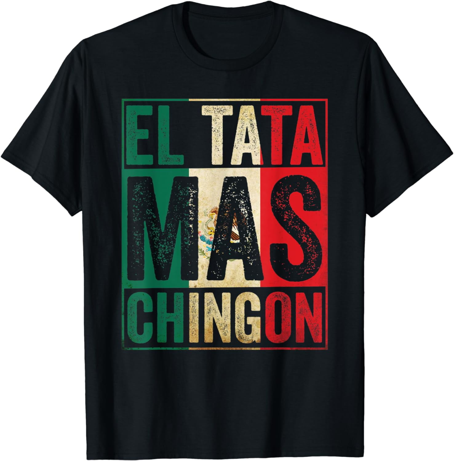 Mens El Tata Mas Chingon - Funny best Mexican Papa Gift T-Shirt ...