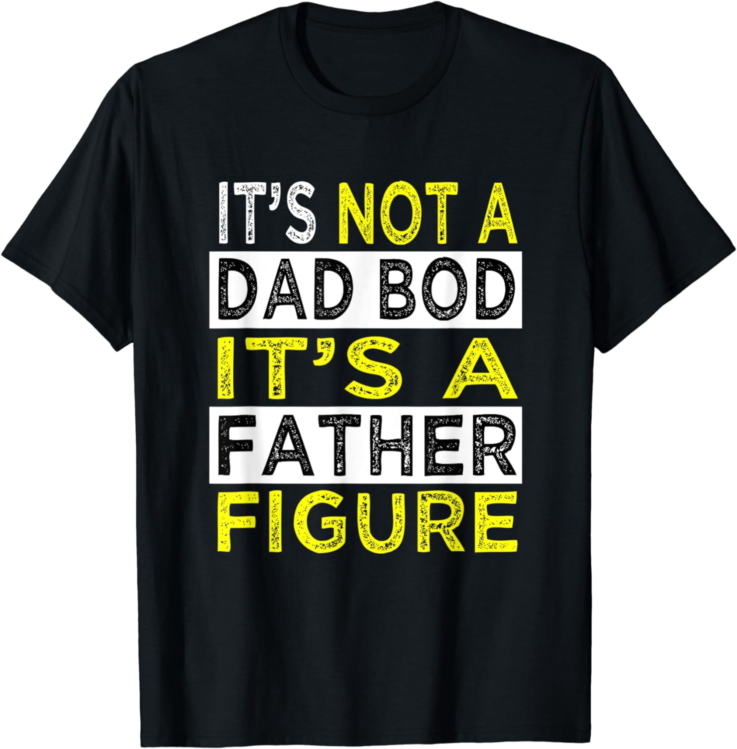Mens Father Figure Dad Bod Father Figure Tshirt Dad Bod Shirt T-Shirt ...